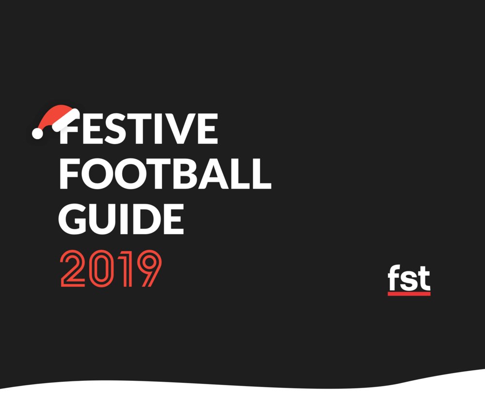 FST’s Ultimate Guide to the Festive Football Period