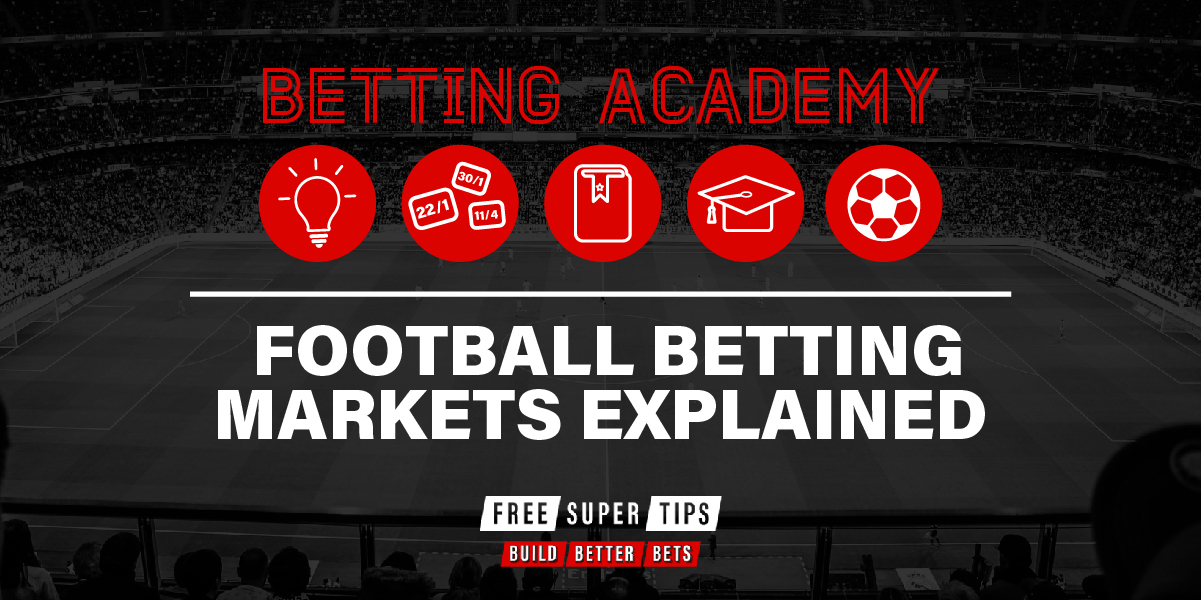 Betting Academy: Football betting markets explained | FST