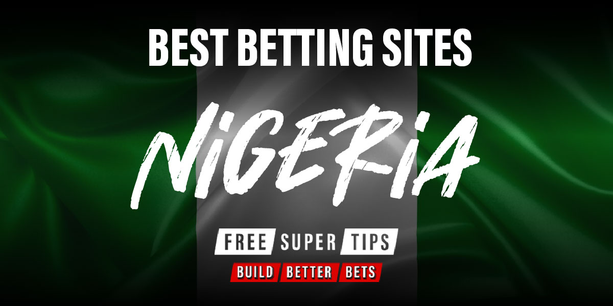 Best Welcome Bonus Betting Sites Nigeria 2023 | Free Super Tips🔑 ... Best Welcome Bonus Betting Sites Nigeria 2023 | Free Super Tips🔑 ...